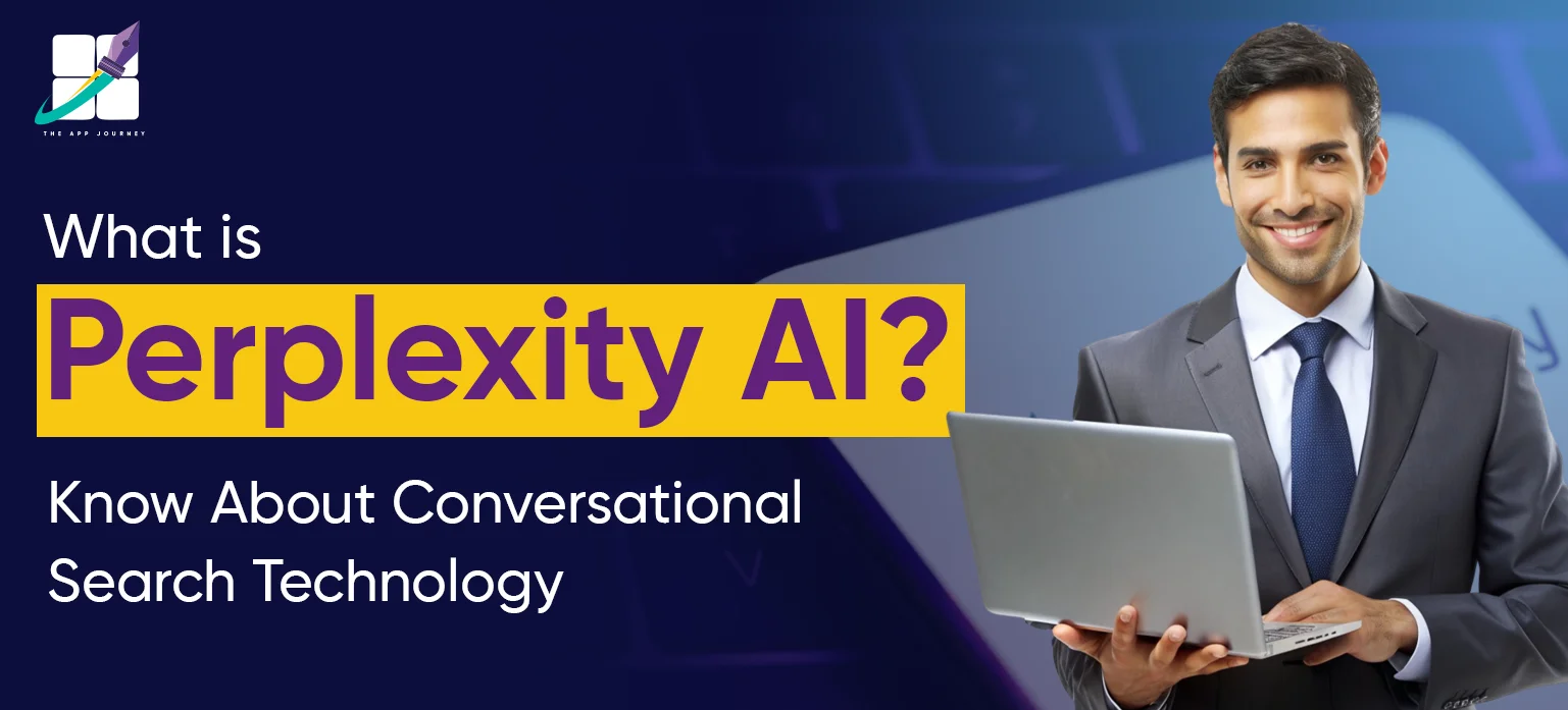 What is Perplexity AI- A Complete Guide