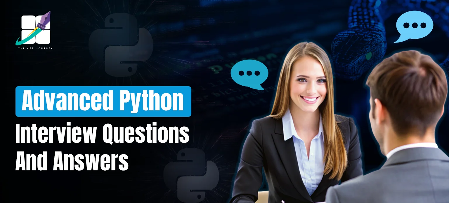 Advanced Python Interview Questions And Answers - The App Journey